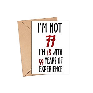 LissiArt97 Not 77 I'm 18 With 59 Years Experience Card - 77Th Birthday Card For Men Women - Mom Dad Grandma Grandpa - Humour Joker Card - Funny Birthday Card - Greeting Card