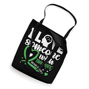 I Love Someone With Traumatic Brain Injury TBI Tee Tote Bag