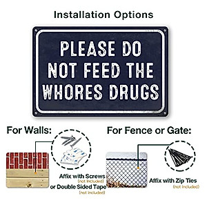 Funny Metal Tin Sign College Dorm Decor, Please Do Not Feed The Whores Drugs Signs Bar Sign Home Bathroom Garage Signs Room Decor 8 X 12 Inch