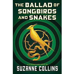 The Ballad of Songbirds and Snakes (A Hunger Games Novel) (The Hunger Games)