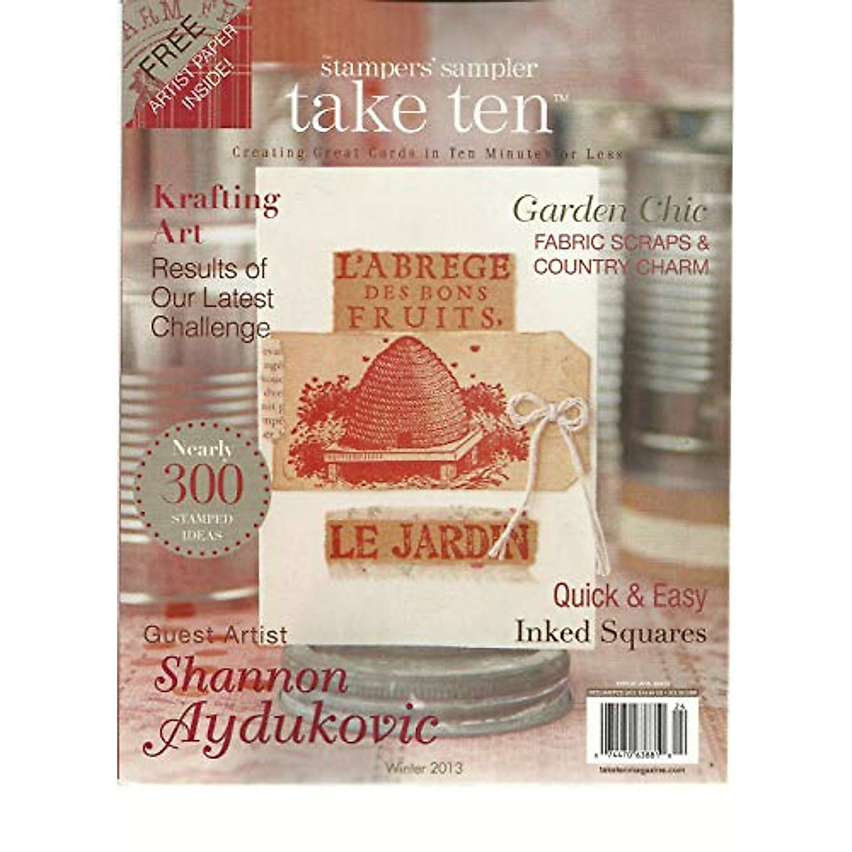 STAMPERS SAMPLER, TAKE TEN, CREATING GREAT CARDS IN TEN MINUTES OR LESS, 2013