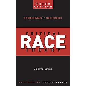 Critical Race Theory (Third Edition): An Introduction (Critical America, 20)