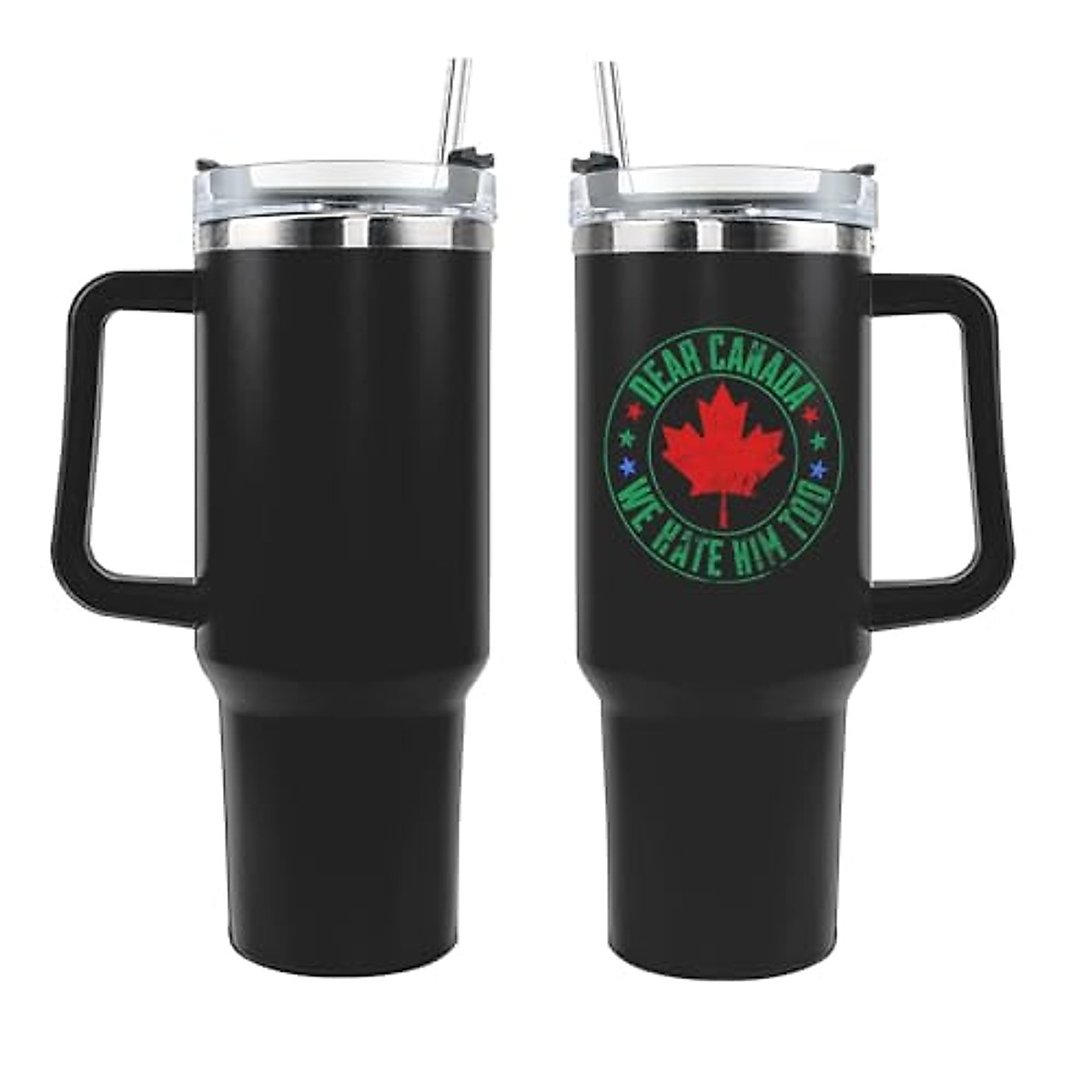 Dear Canada We Hate Him Too Political Tumbler With Lid And Straw Ice Coffee Women