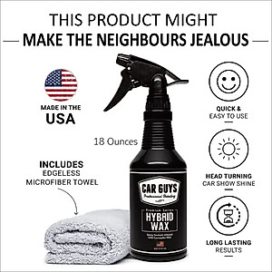 CAR GUYS Hybrid Spray Wax | Advanced Car Wax | Long Lasting and Easy To Use | Safe on All Surfaces | 18 Oz Kit