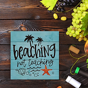 Beaching Not Teaching Wooden Box Sign, Rustic Funny Beach Theme House Bedroom Decor, Coastal Vibe Wood Box Sign for Home Office Shelf Table Decoration 5 X 10 Inches Gift for Beach Lover