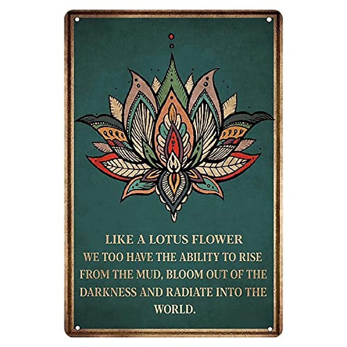 Like a Lotus Flower Tin Sign Inspirational Wall Art ​Decor Funny Signs Metal Poster Plaque For Cafe Kitchen Pub 8x12 Inch