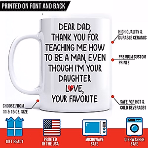 kobalo Dad Gifts From Daughter, Dear Dad Thank You For Teaching Me How To Be A Man, Even Though I'm Your Daughter Love Coffee Mug Cup Best Gift For Father's Day Funny Novelty Mugs 11oz White
