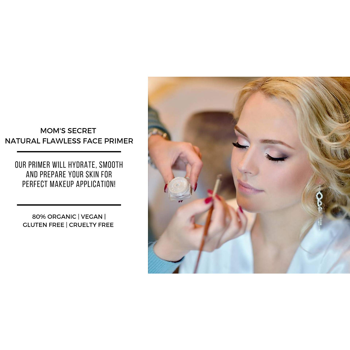 Mom's Secret Natural Flawless Face Makeup Primer, Organic, Vegan, Gluten Free, Non GMO, For All Skin Types, Paraben Free, Cruelty Free, Made in the USA, 1oz