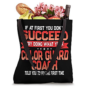 Hilarious Color Guard Coach Quote Tote Bag