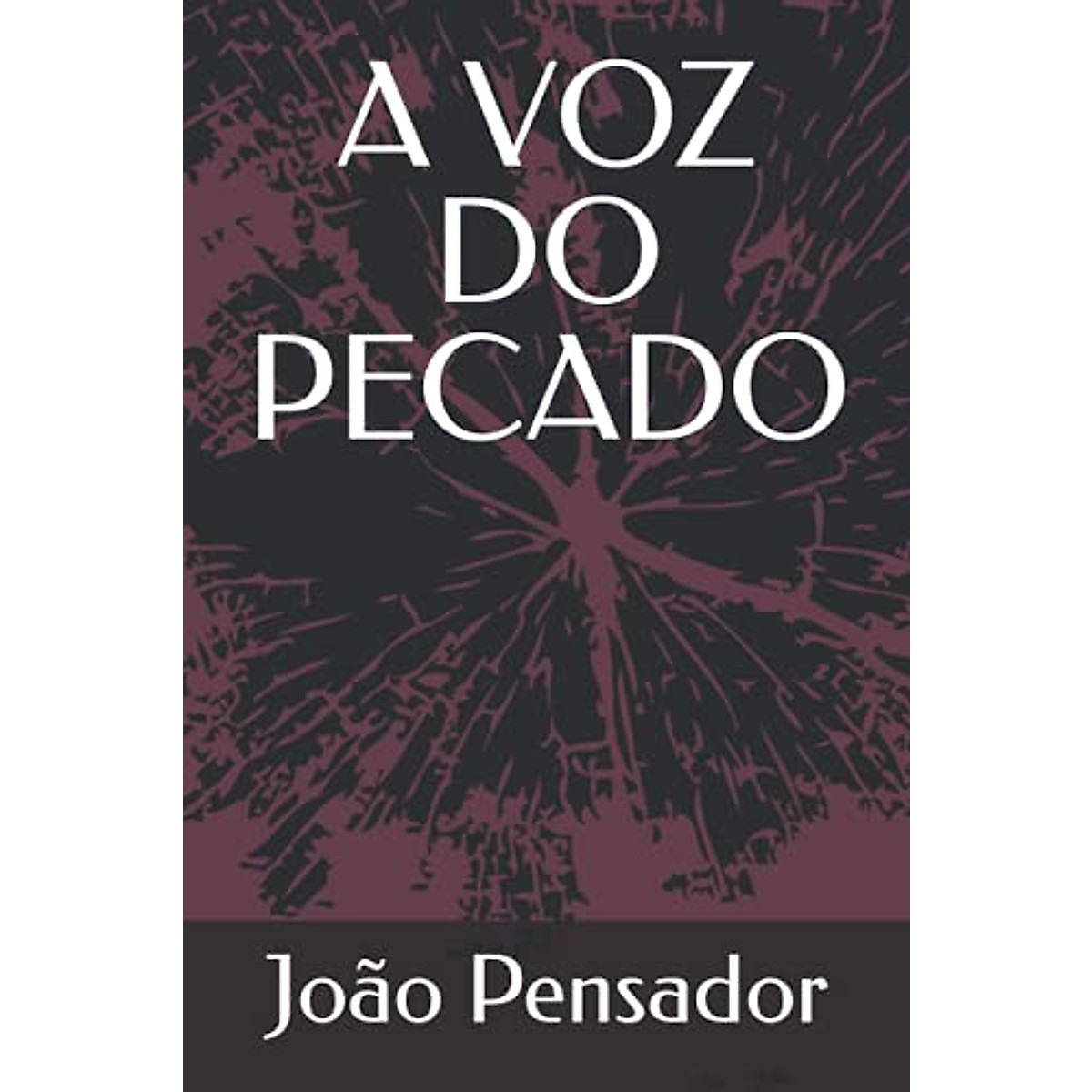 A VOZ DO PECADO (Portuguese Edition)
