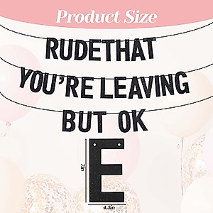 Black Rude That You'Re Leaving But Ok Banner, Going Away Party Decorations You Will Be Missed Decorations Farewell Banner for Off to College Party Moving Away Party Graduation Partyb