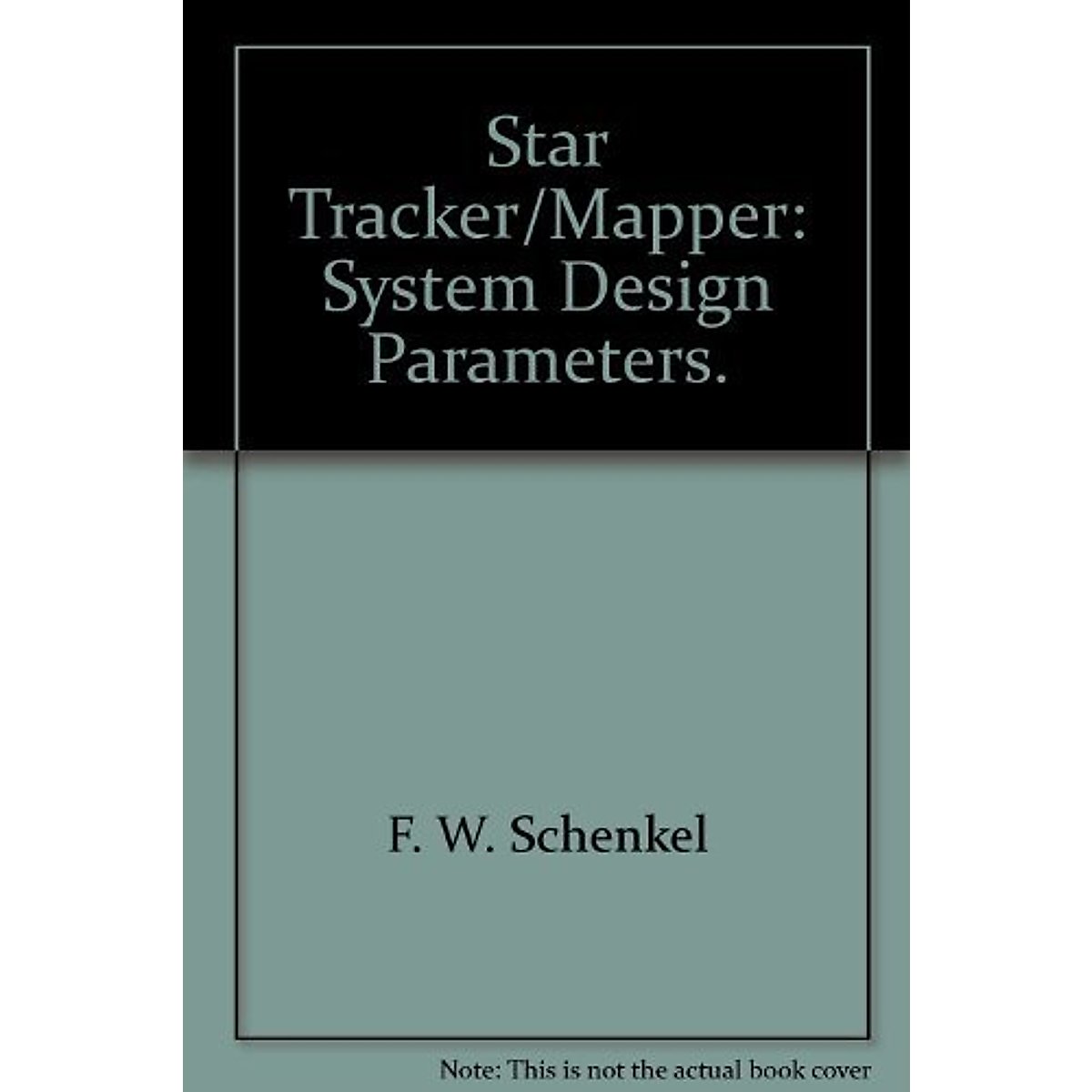 Star Tracker/Mapper: System Design Parameters.