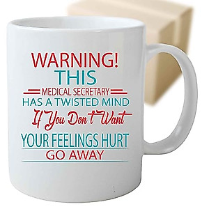 Funny Medical Secretary Gift, Perfect for Coworker's Year Celebration - Twisted Mind, Humorous Quote on 11 Oz White Ceramic Coffee Mug