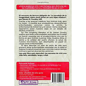 Resumen y guía de estudio - La paradoja de la longevidad: Cómo morir joven en una vejez madura (Spanish Edition)