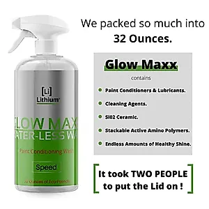 Glow Maxx Waterless Car Wash, Cleans and Protects, Hydrates And Lubricates Paint To Reduce Scratching, Leaves a great shine, Saves water. Extremely Hydrophobic,Wash your car anywhere quickly. 32oz
