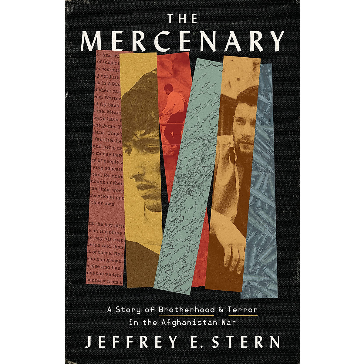 The Mercenary: A Story of Brotherhood and Terror in the Afghanistan War