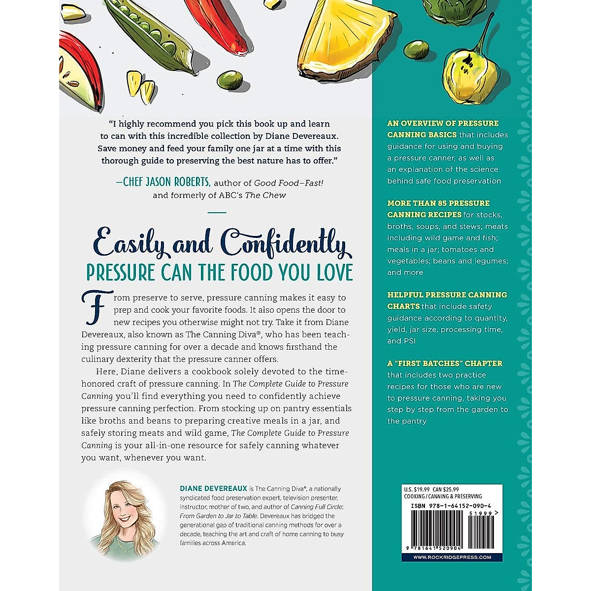 The Complete Guide to Pressure Canning: Everything You Need to Know to Can Meats, Vegetables, Meals in a Jar, and More [Spiral-bound]