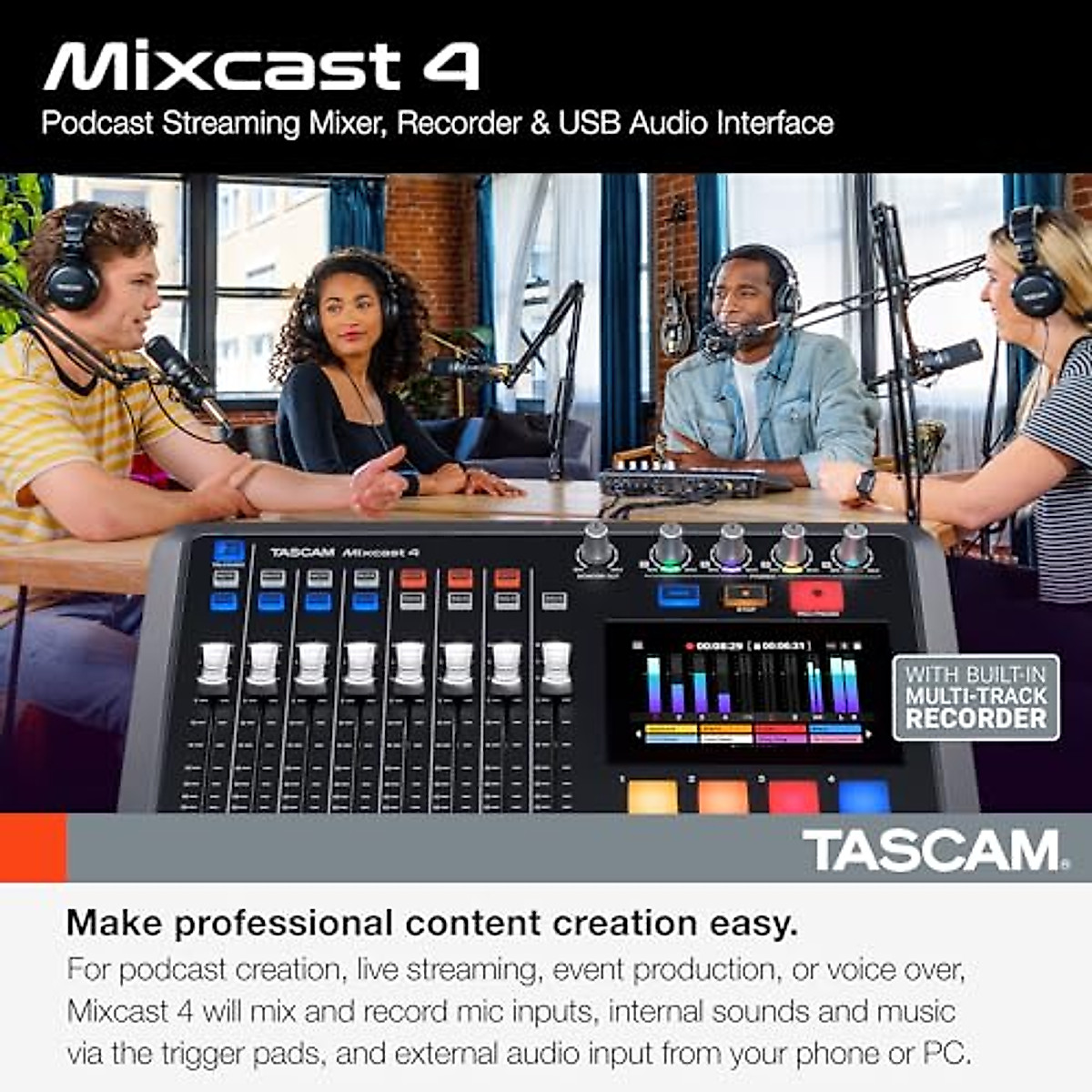 TASCAM Mixcast 4 Podcast Streaming Mixer, Recorder, and USB Audio Interface — Four XLR/TRS Mic Inputs, Touch Screen and Editing Software Included