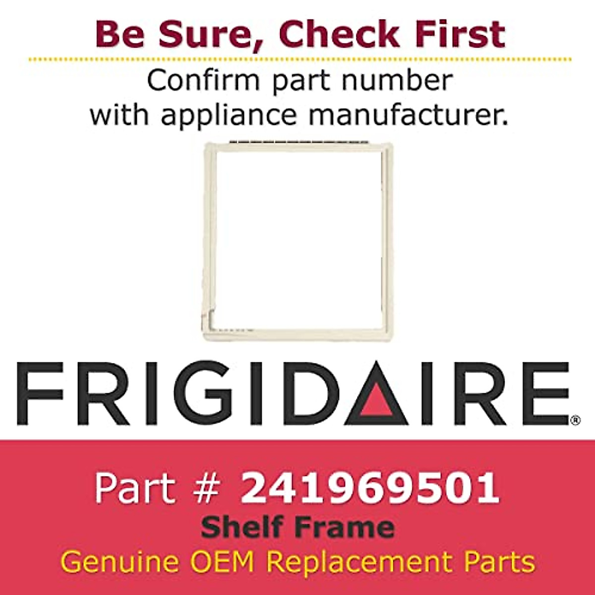 Frigidaire 241969501 Shelf Frame Without Glass Refrigerator