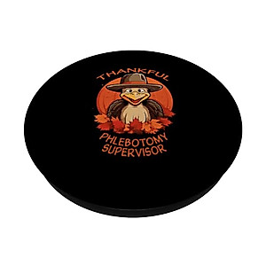 Phlebotomy Supervisor Funny Thanksgiving Turkey & Fall PopSockets Standard PopGrip