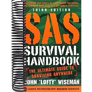 SAS Survival Handbook, Third Edition: The Ultimate Guide to Surviving Anywhere