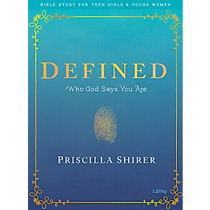 Defined - Teen Girls' Bible Study Book: Who God Says You Are (Bible Study for Teen Girls and Young Women)