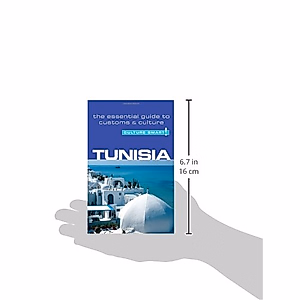 Tunisia - Culture Smart!: The Essential Guide to Customs & Culture