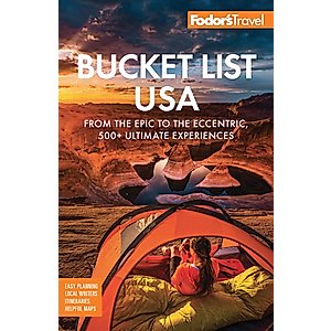 Fodor's Bucket List USA: From the Epic to the Eccentric, 500+ Ultimate Experiences (Full-color Travel Guide)