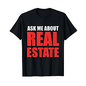 Ask Me About Real Estate Agent Rent Salesperson Realtor T-Shirt
