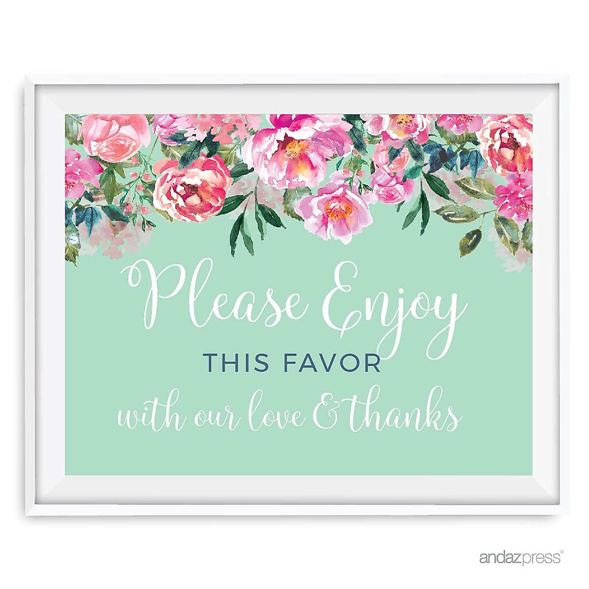 Andaz Press Pink Peonies Floral Garden Party Wedding Collection, Party Signs, Please Enjoy This Favor With Our Love and Thanks, 8.5x11-inch, 1-Pack
