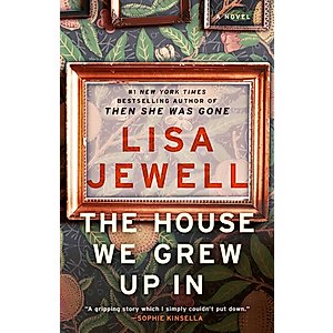 The House We Grew Up In: A Novel