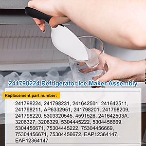 241798224, 241798231, 241798211 Ice Maker Compatible with Electrolux, Frigidaire, Kenmore, Crosley, etc Refrigerators. Replaces 241642511, AP6332951, 241642501, 241798220, etc.
