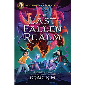 Rick Riordan Presents: The Last Fallen Realm-A Gifted Clans Novel (Gifted Clans, 3)