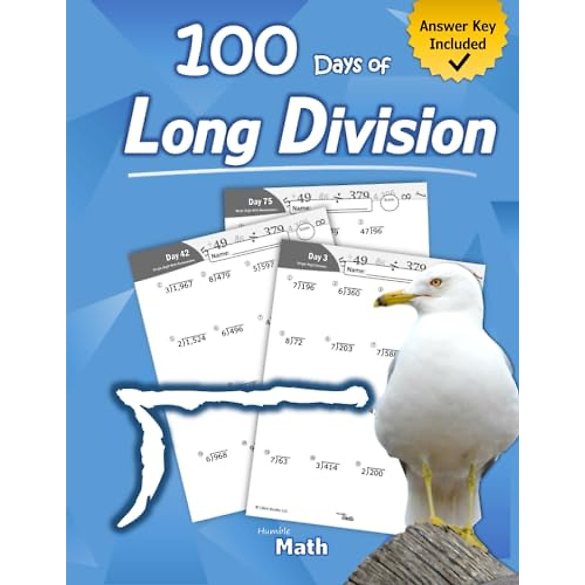 Humble Math - 100 Days of Long Division: Ages 10-13: Dividing Large Numbers with Answer Key - With and Without Remainders - Reproducible Pages - Long ... Practice Workbook - Advanced Drill Exercises