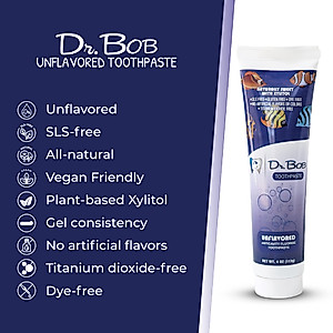 Dr. Bob Unflavored Toothpaste - Natural Xylitol - Baby Toddler Kids - Toothpaste with Fluoride for Sensitive Teeth - No Artificial Flavors - SLS Free Dye Free - 4oz 4 Ounce Pack of 1