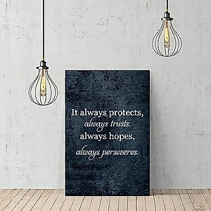 Yelolyio 12X16 Inch Canvas Wall Art with Inspirational Quote It Always Protects,always Trusts,always Hopes,always Perseveres Picture Artwork for Kitchen Bathroom Bedroom Living Room Decor