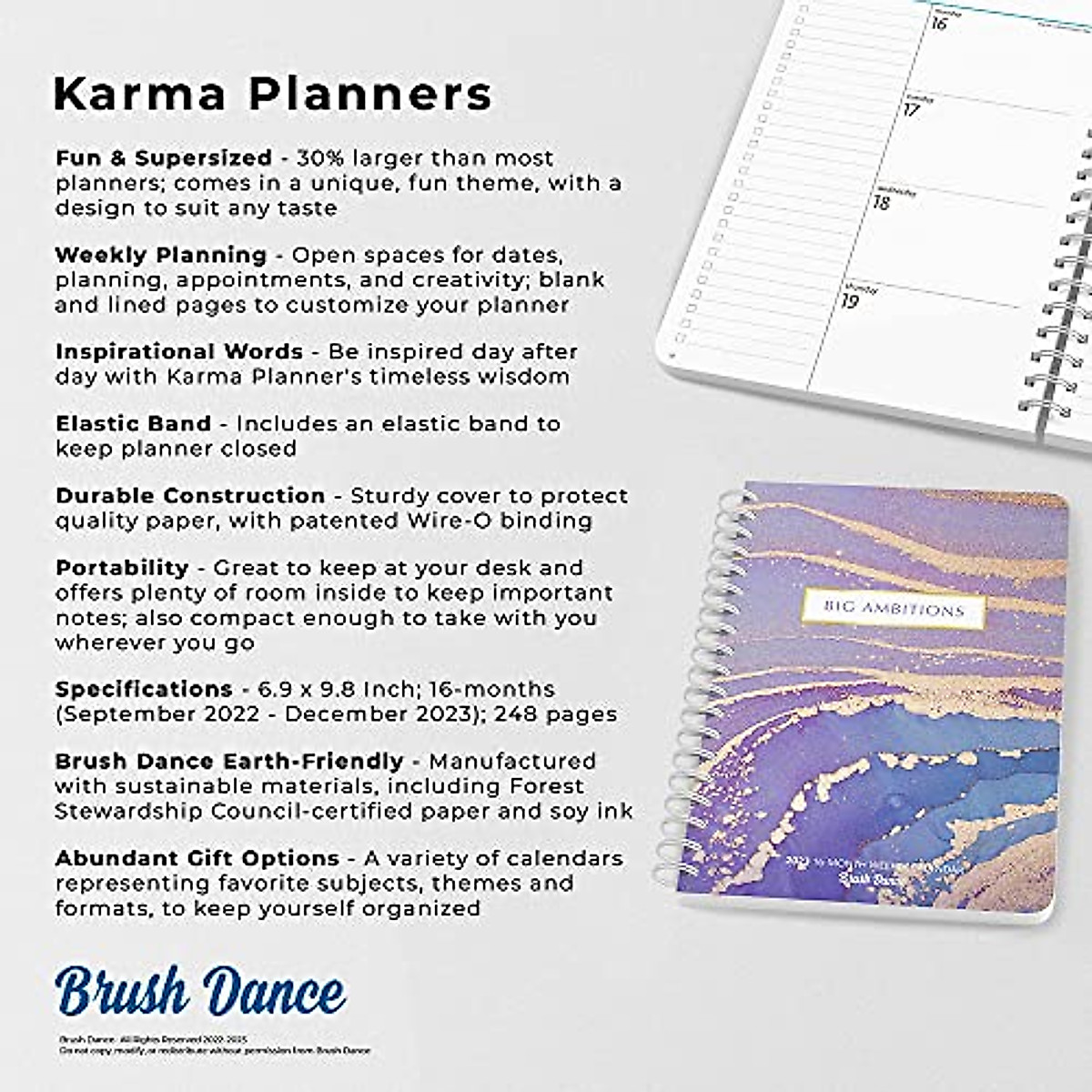 Big Ambitions | 2023 6.9 x 9.8 Inch Weekly Karma Planner | Thicker and Bigger than Average Planner | Brush Dance | Artwork Motivation Inspiration