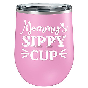 Mommy's Sippy Cup on 12 oz Blush Stainless Steel Gift Travel Wine Tumbler