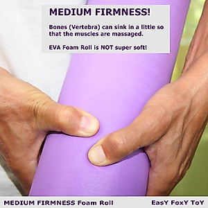 Easy FoxY ToY Small Medium Density EVA Foam Roller for Back & Leg Pain; Sore Muscle Recovery; Trigger Point Body Massage Roller Ø3.75"x18inch for Physical Therapy; Helps as Spine Cracker Stretcher