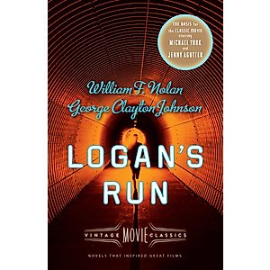 Logan's Run: Vintage Movie Classics (A Vintage Movie Classic)