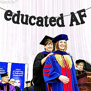 Black, Glitter Educated Af Banner - 10 Feet, No DIY | Graduation Banner for Black Graduation Party Decorations 2023 | Congratulations Grad Banner | Congratulations Decorations | Graduation Decorations