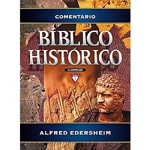 Comentario bíblico histórico ilustrado (Spanish Edition)