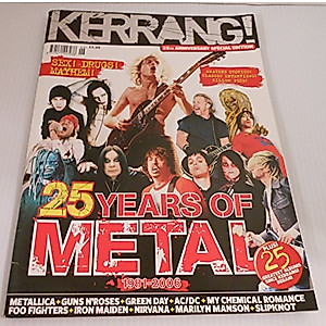 Kerrang! Magazine(UK Publication) 25th anniversary SPECIAL EDITION ***25 Years of HEAVY METAL***1981-2006[single issue magazine]**WEAR on COVER, pages**