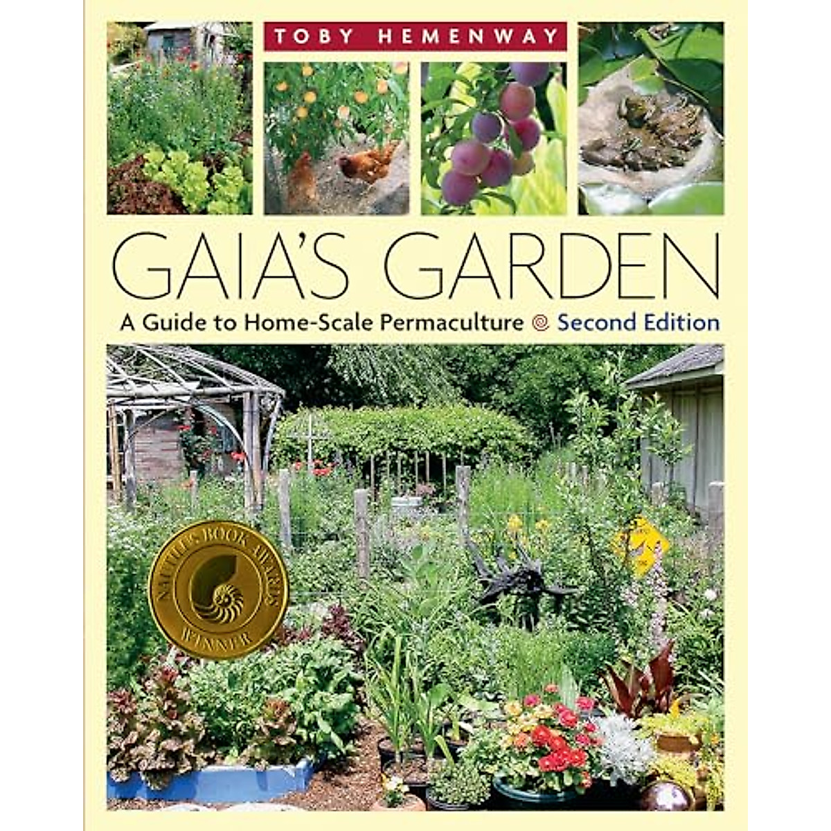 Gaia's Garden: A Guide to Home-Scale Permaculture, 2nd Edition