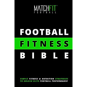 The Football Fitness Bible