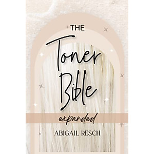The Toner Bible: Updated Format | Expanded 2022 Edition, A Hairstylist's Go-To Formulas, Hairstylist Guidebook, Hair Color How-To