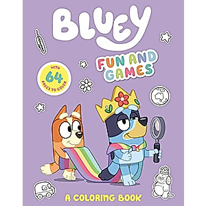 Bluey: Fun and Games: A Coloring Book