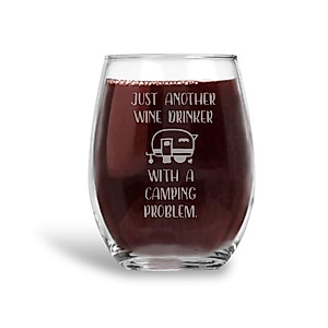 Funny Saying Etched Glass Gift - Just Another Wine Drinker with a Camping Problem - 21 oz