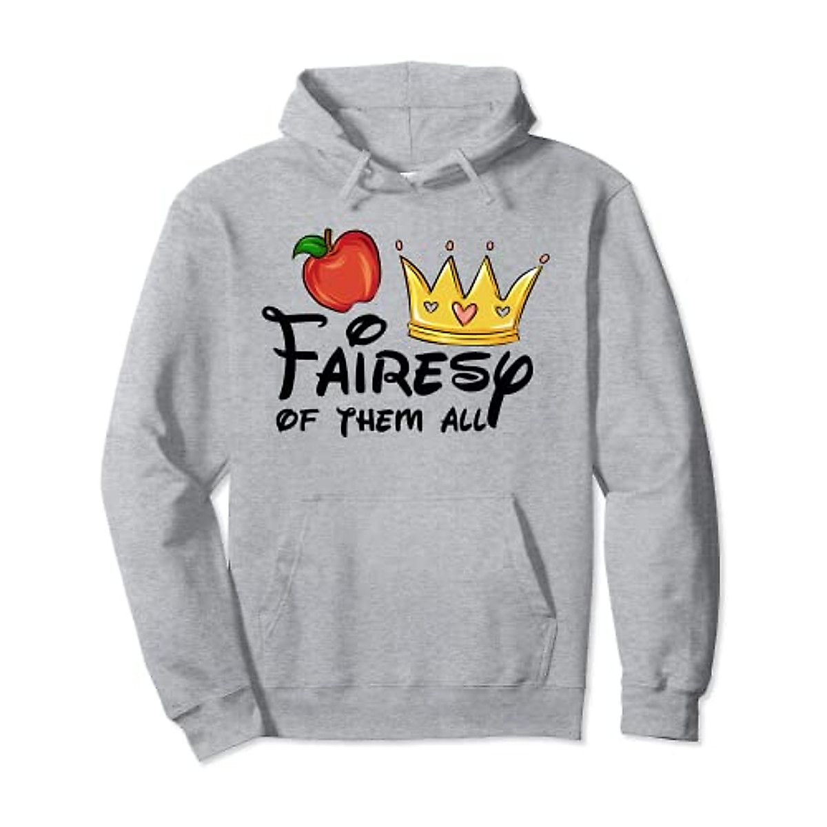 Fairesy Of Them All With Crown and Appale Halloween Theme Pullover Hoodie