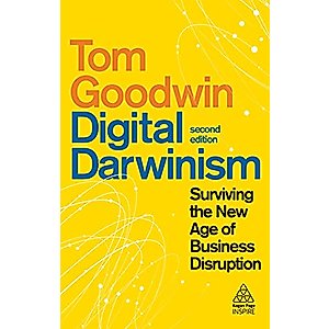 Digital Darwinism: Surviving the New Age of Business Disruption (Kogan Page Inspire)